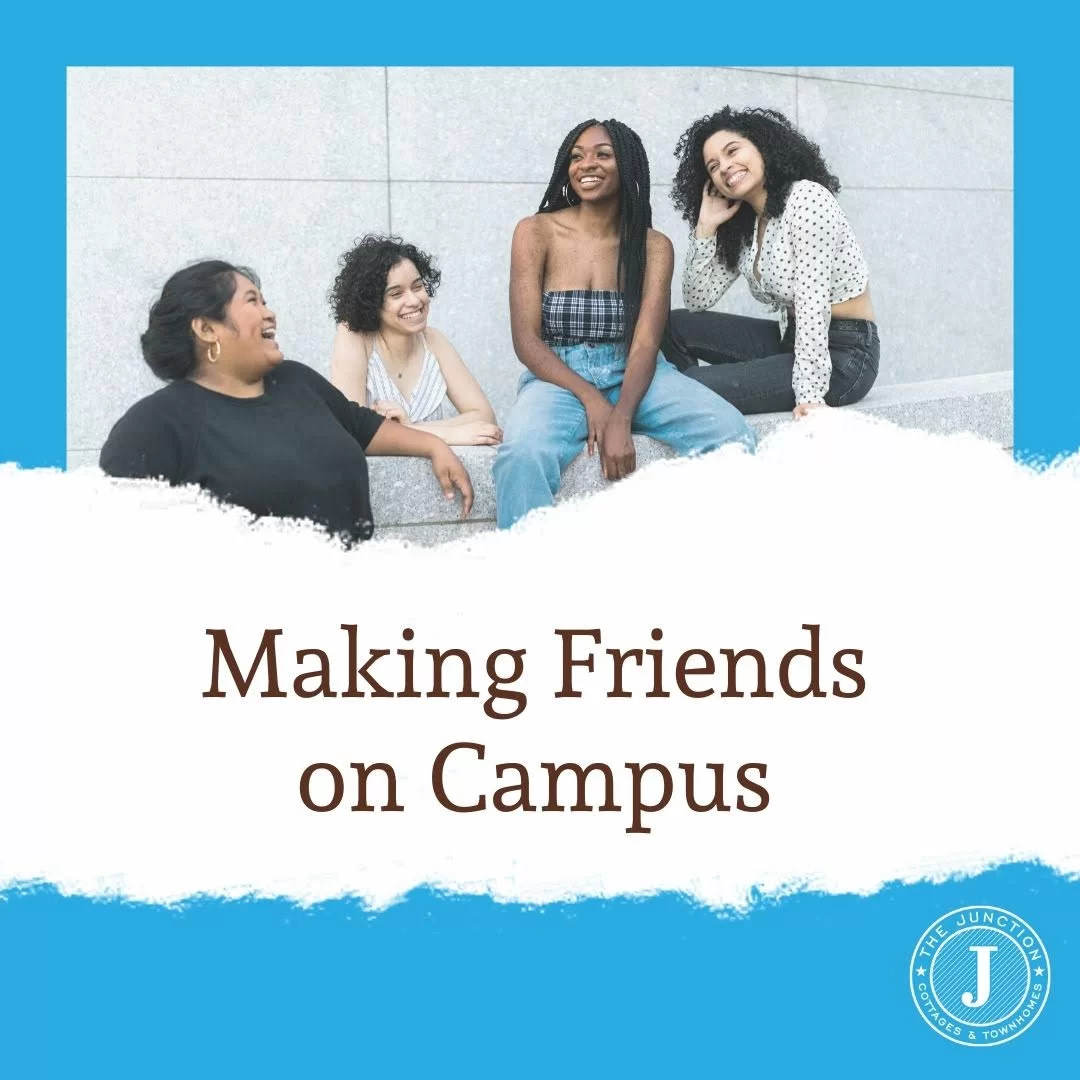 Tips for Making Friends About Campus Your First Semester